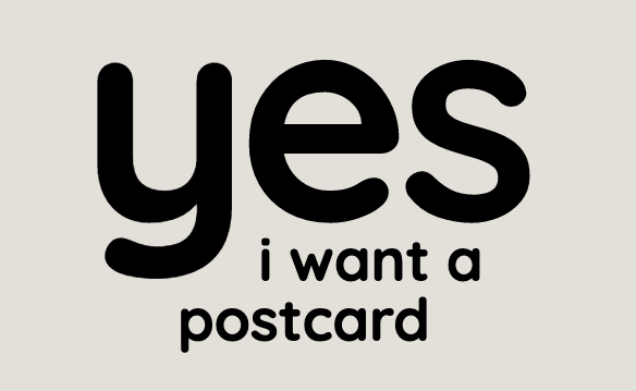 yes i want a postcard